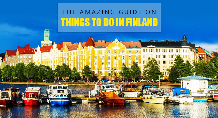 23 Best Things to Do in Finland & Helsinki, Lakeland, Lapland